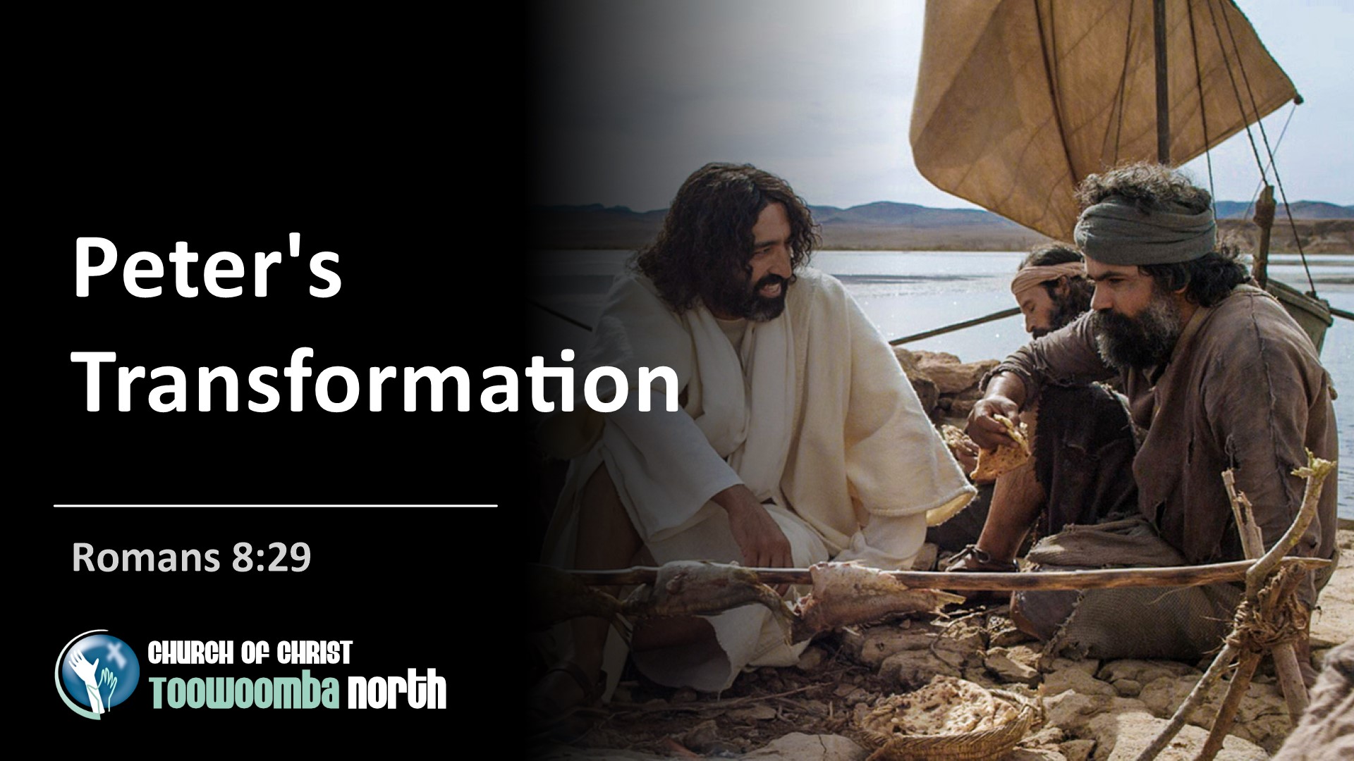 Peter's Transformation - Church of Christ Toowoomba North