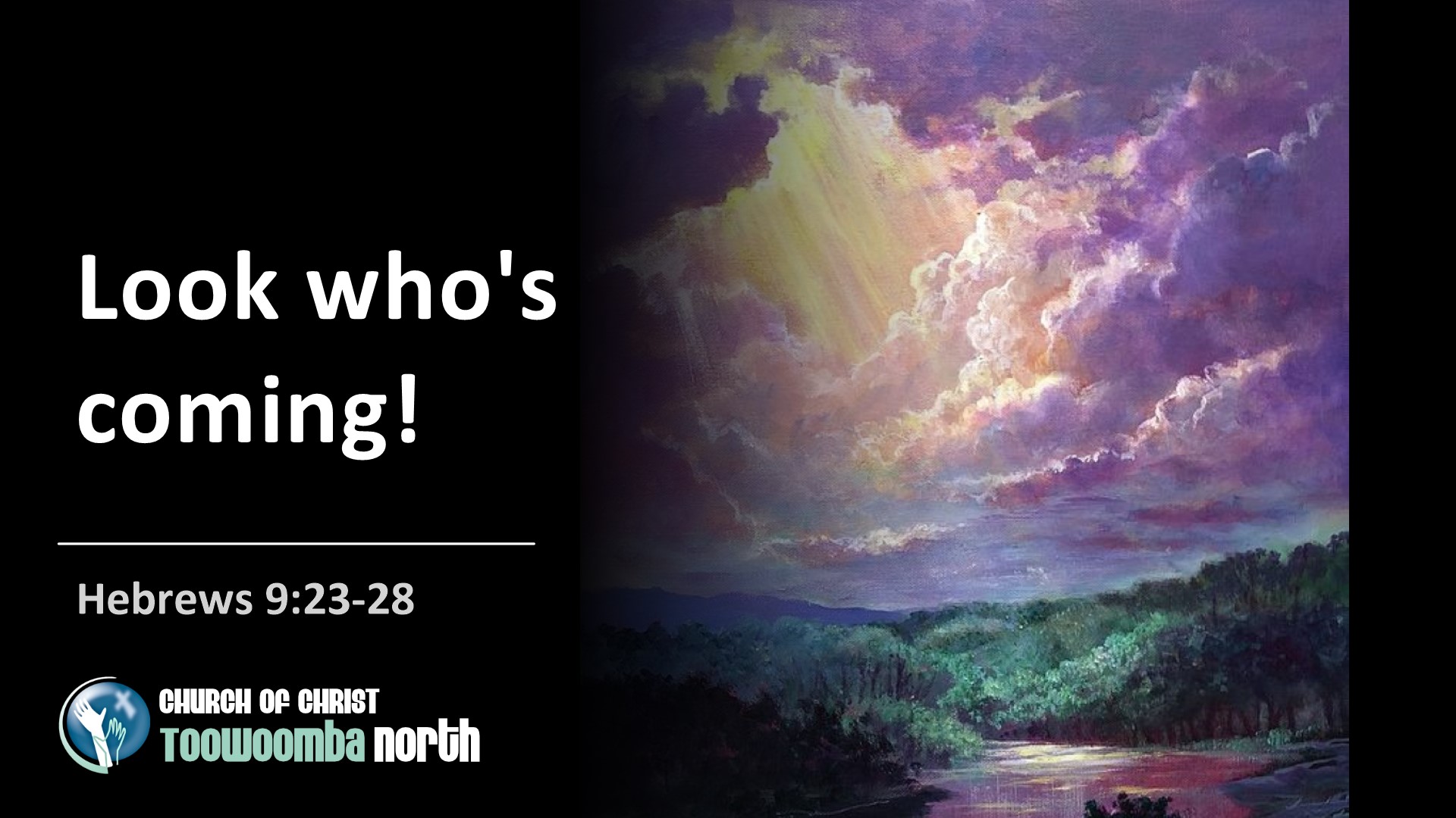 Look who's coming! - Church of Christ Toowoomba North