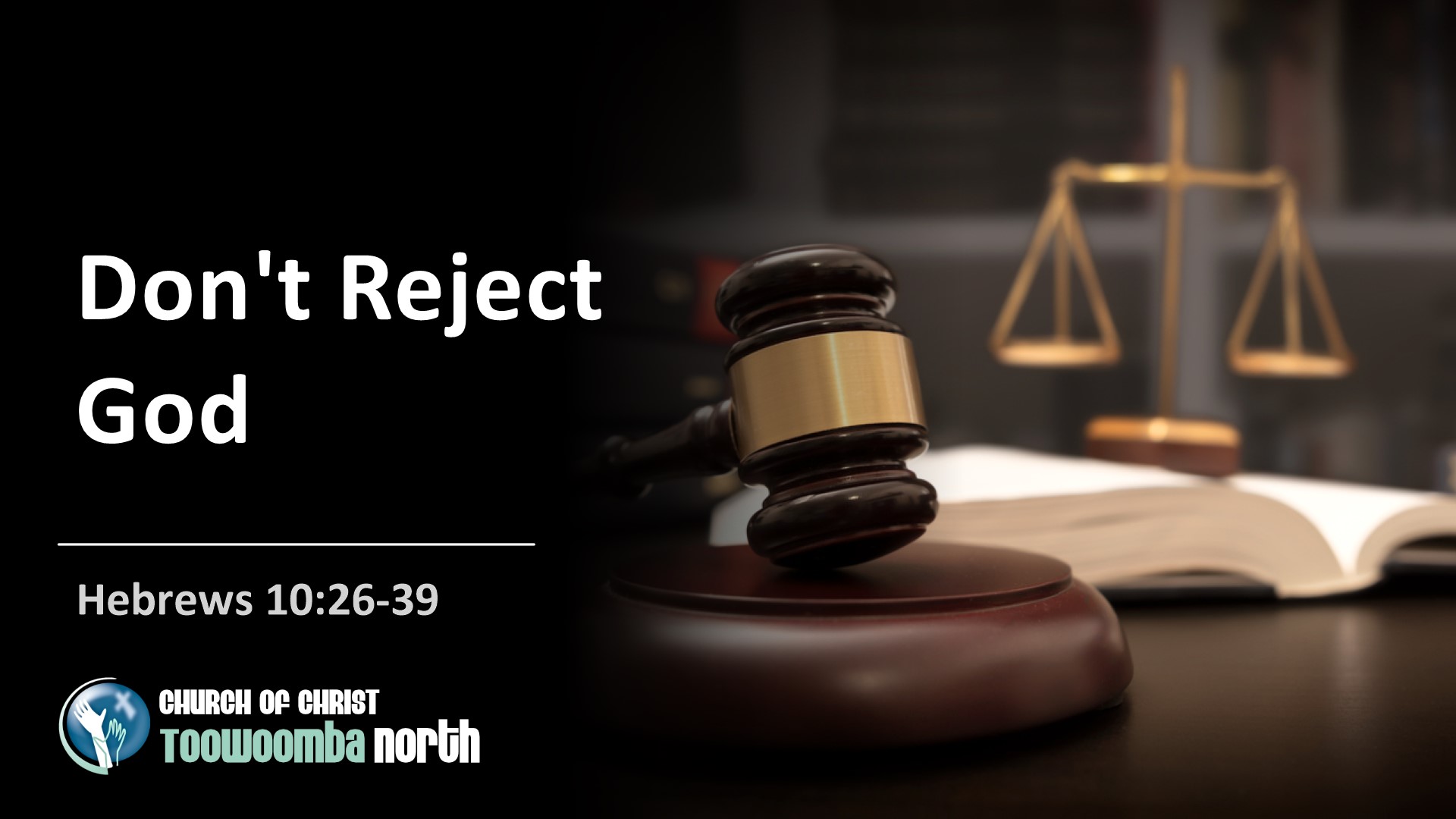 Don't Reject God - Church of Christ Toowoomba North