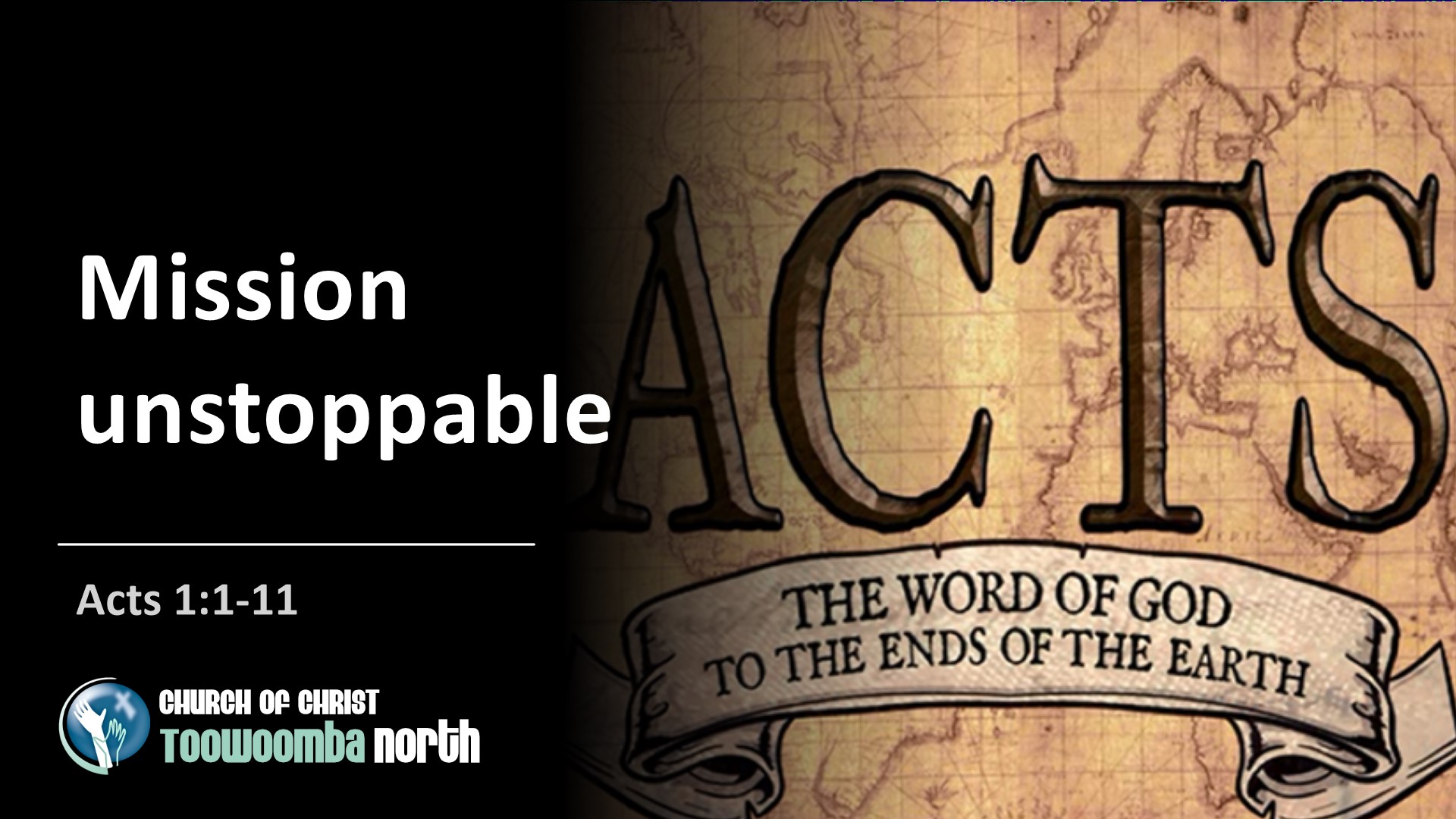 Mission unstoppable - Church of Christ Toowoomba North