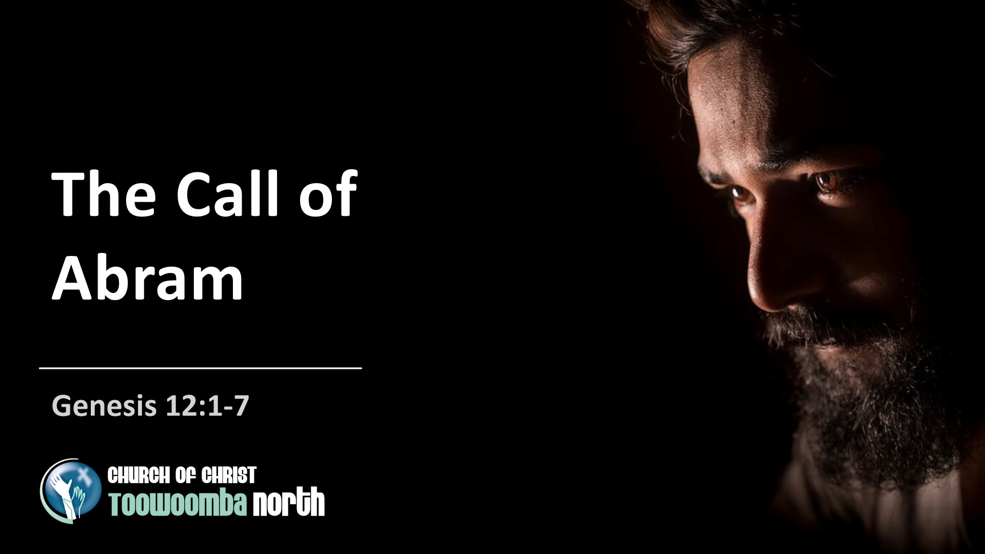 The Call of Abram - Church of Christ Toowoomba North