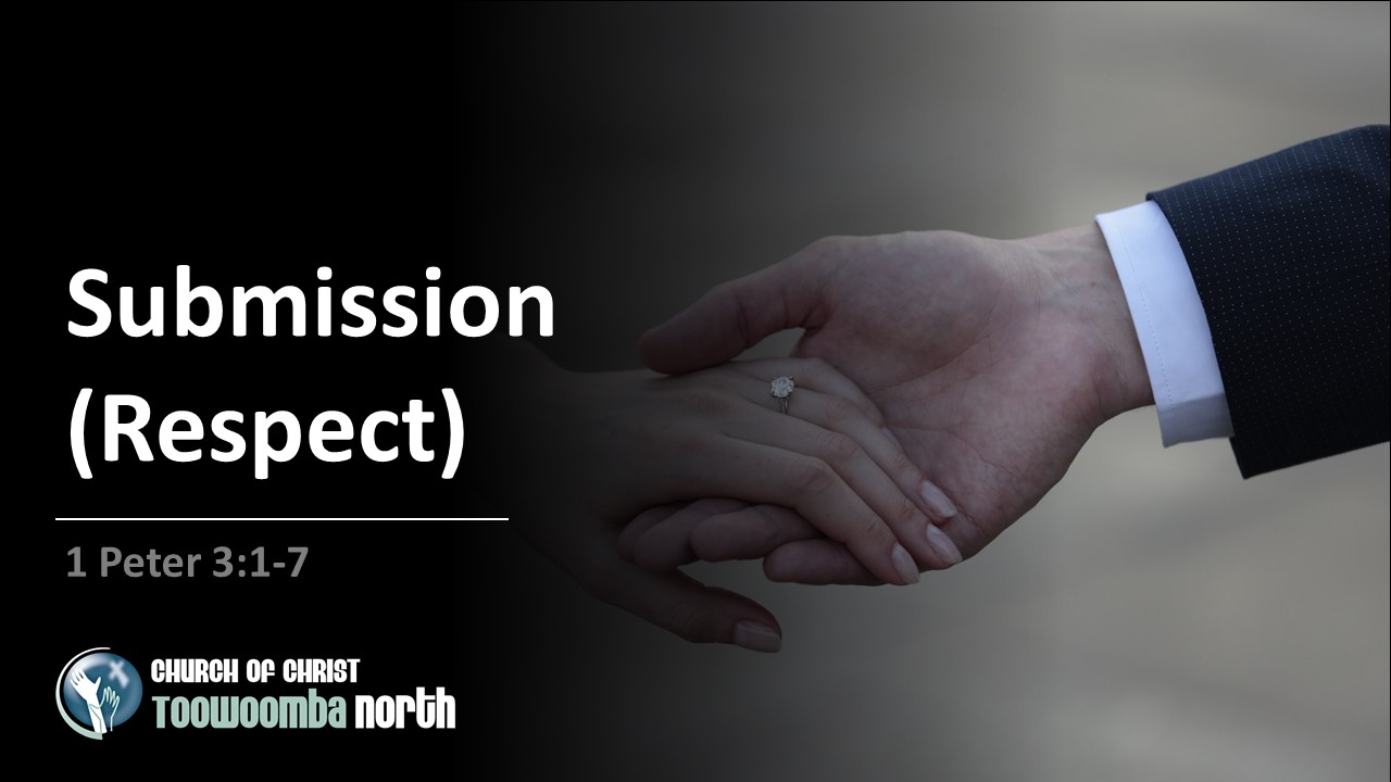 Submission (Respect) - Church of Christ Toowoomba North